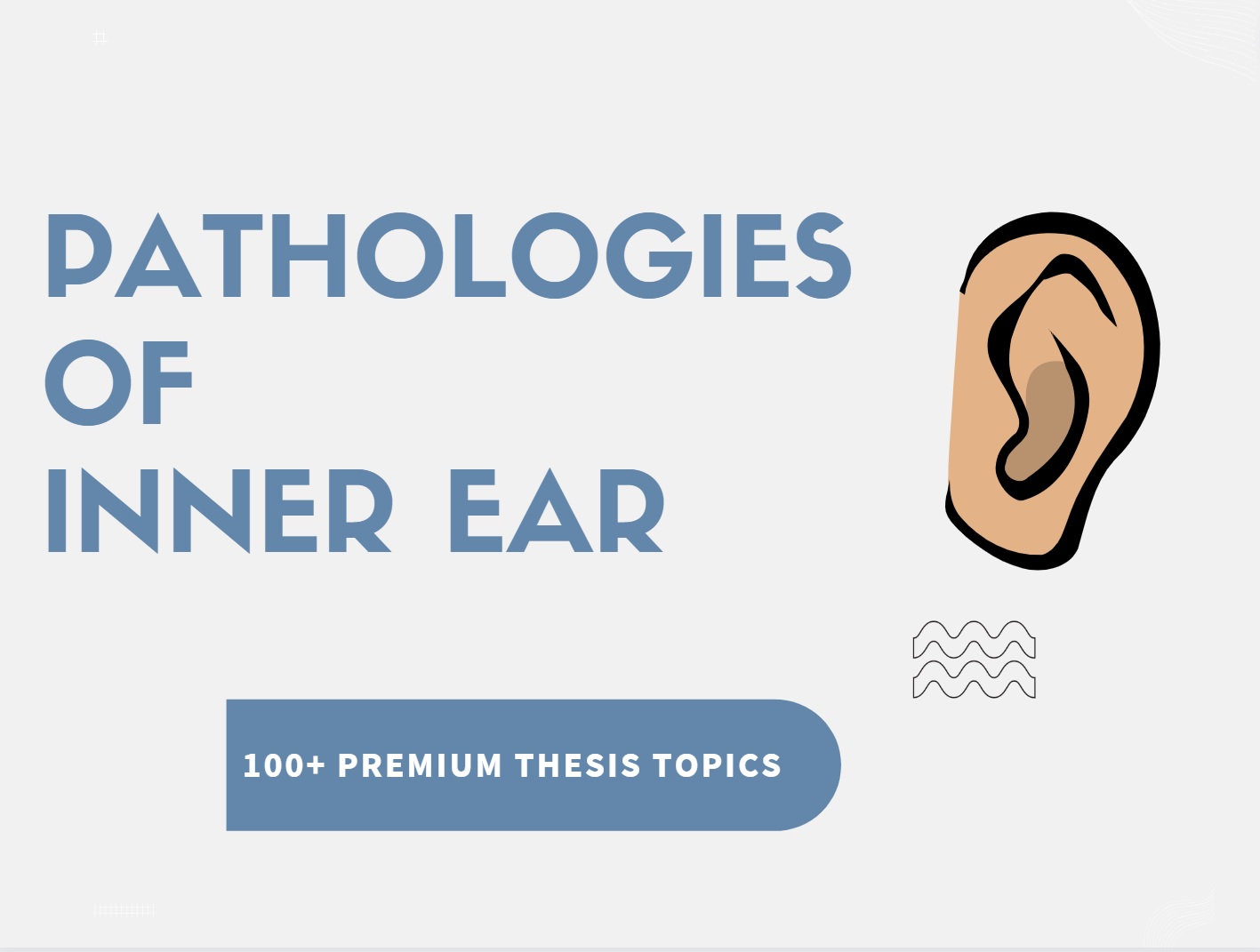 ENT Premium Thesis Topics on Inner Ear Pathologies
