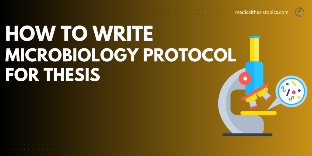 comprehensive microbiology protocol writing for Thesis.