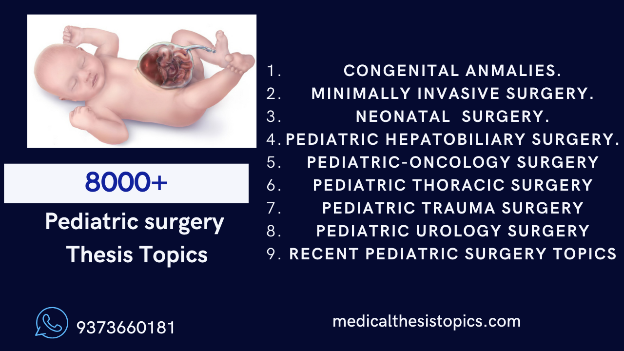 8000+ Pediatric Surgery Thesis Topics- Updated list