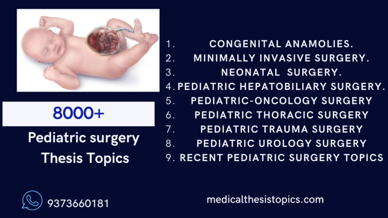 8000+ Pediatric Surgery Thesis Topics- Updated list