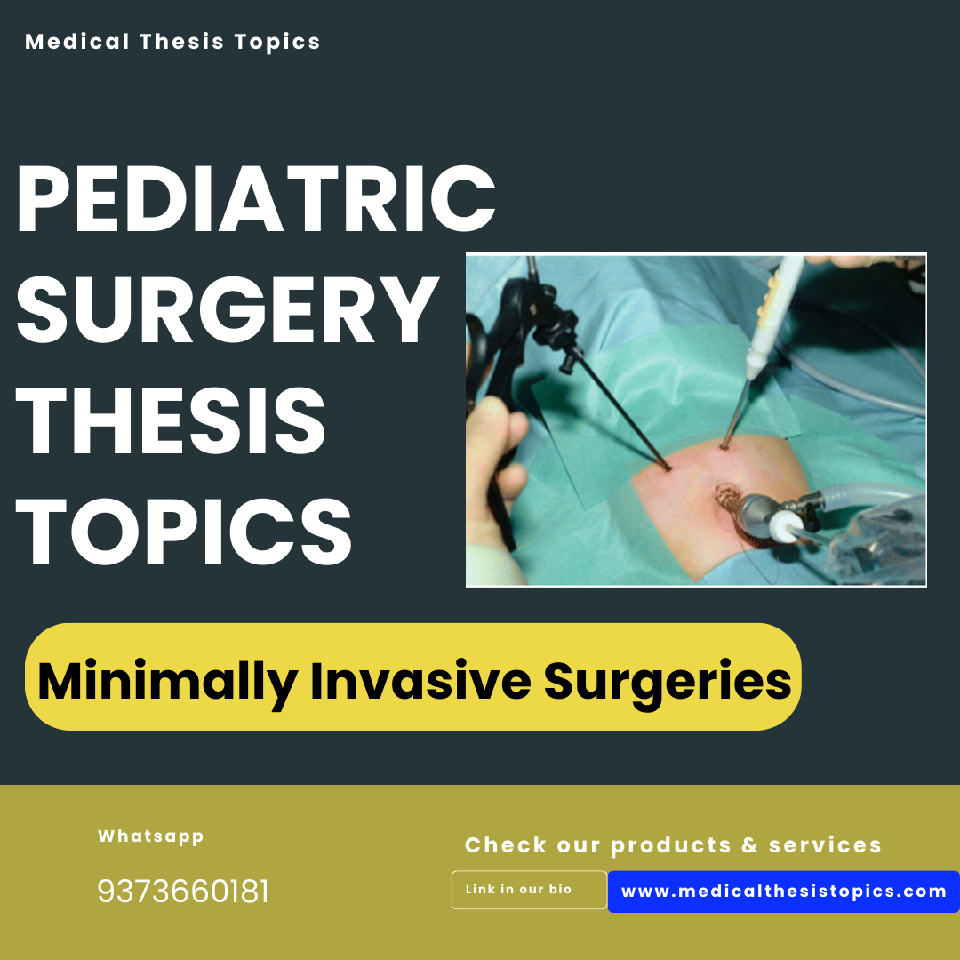 8000+ Pediatric Surgery Thesis Topics- Updated list